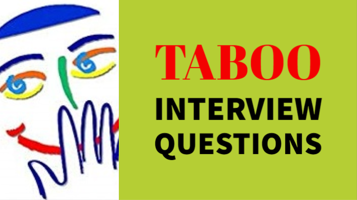 The Taboo Interview Questions You Need to Avoid